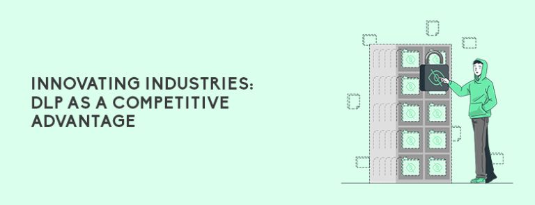 Innovating Industries: DLP as a Competitive Advantage