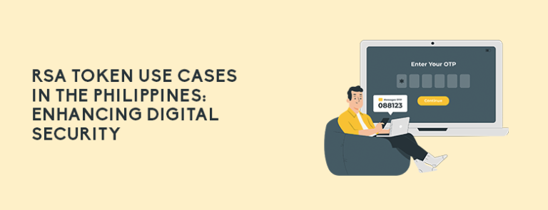 RSA Token Use Cases in the Philippines: Enhancing Digital Security