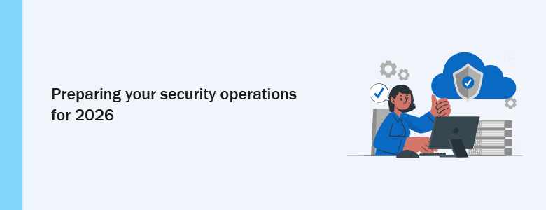 Cyber Security Managed Services: Strengthen SOC Skills 2026